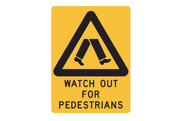 Hazard Watch Out For Pedestrians | Easy Safety Signs – easy safety signs